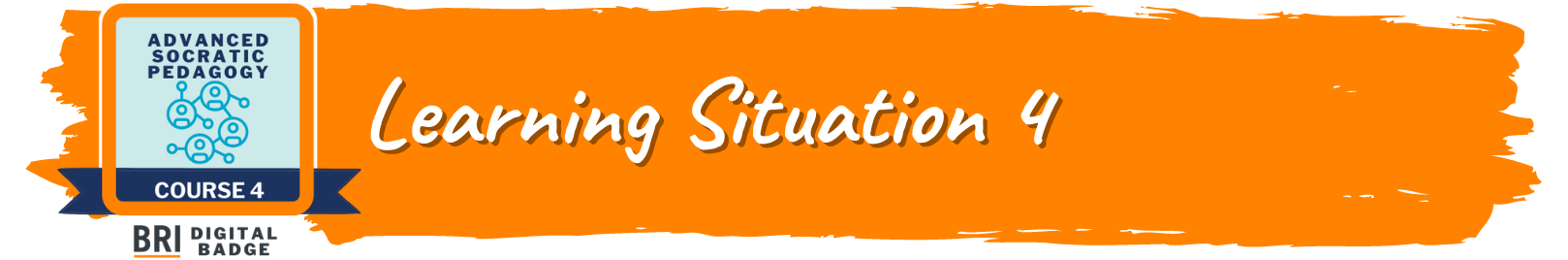 Situation 4 | Advanced Socratic Pedagogy | BRI eLearning